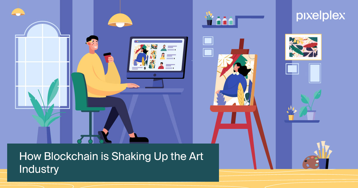 Blockchain Reshaping the Art & Creativity Industry