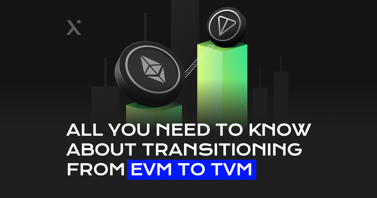 A Complete Guide to Transitioning from EVM to TVM